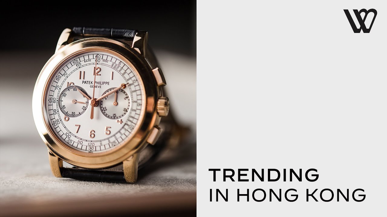 Luxury Watches Thrive in Hong Kong’s Developed Market – Watches N Such